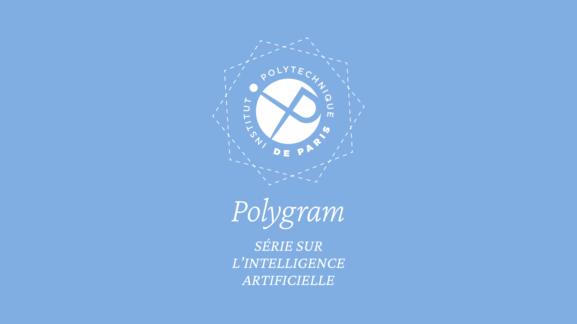 POLYGRAM Podcast : Artificial Intelligence Series | Institut ...